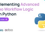 Implementing Advanced Odoo Workflow Logic With Python Numla