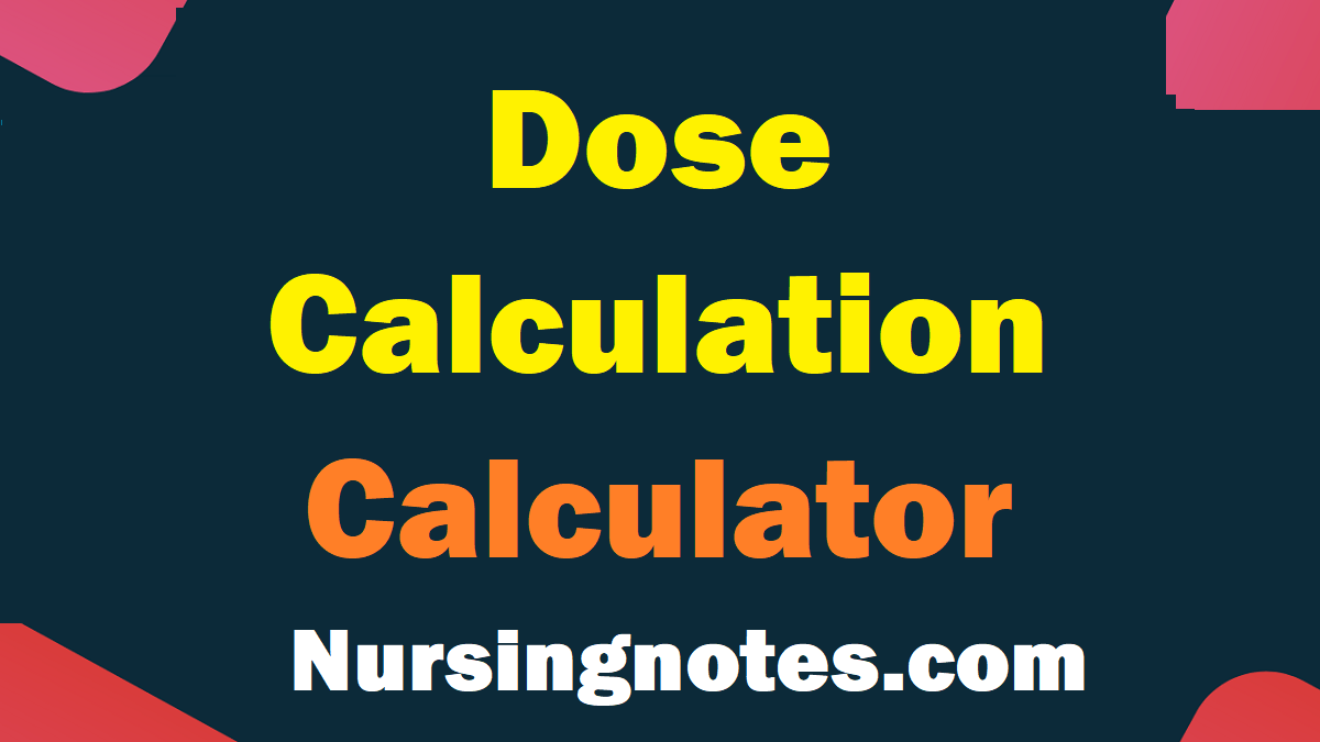Dose Calculation Calculator - NursingNotes