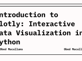 Introduction To Plotly Interactive Data Visualization In Python Obed