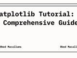 Matplotlib Tutorial A Comprehensive Guide Obed Macallums