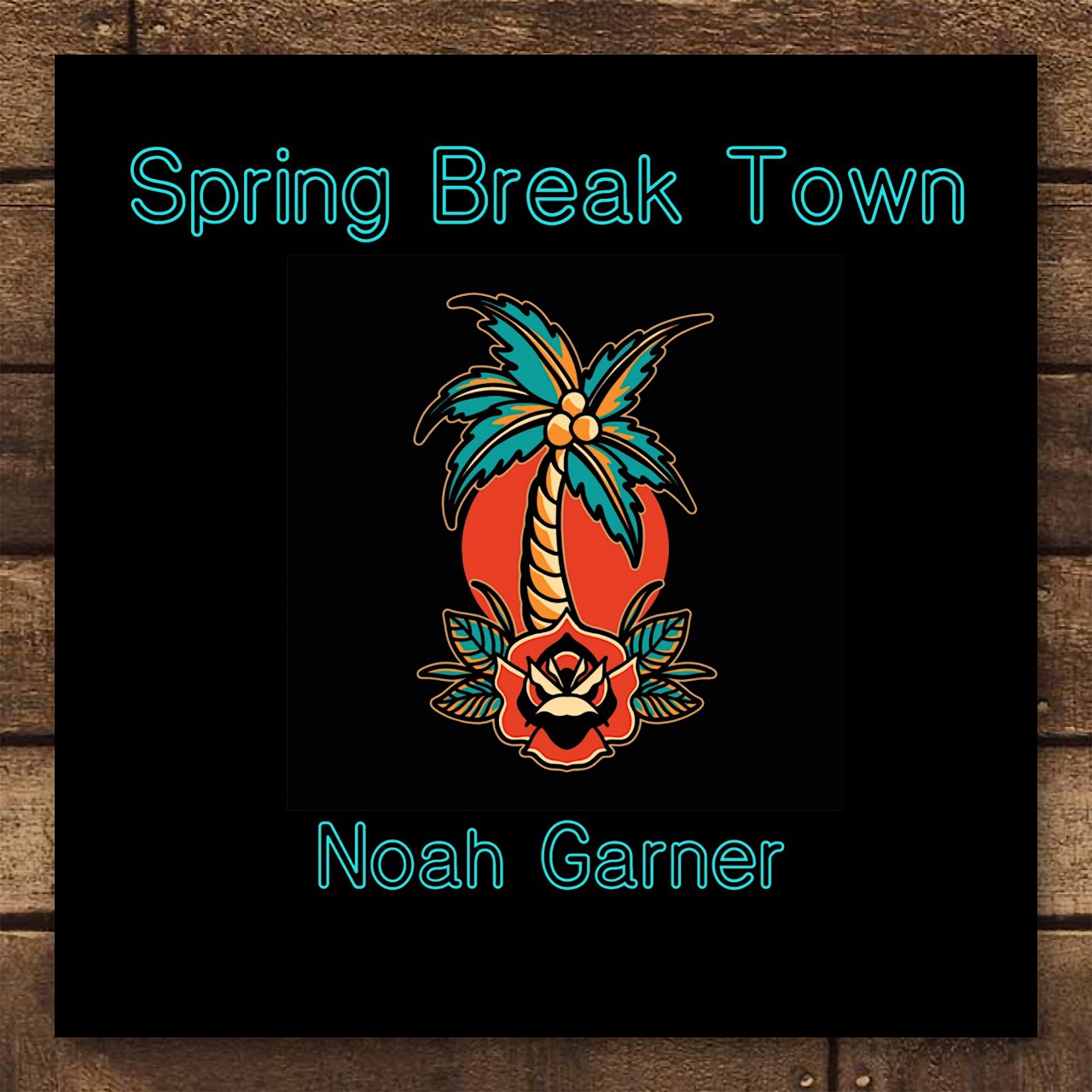 ‘Spring Break Town’ by Country Music Singer Noah Garner
