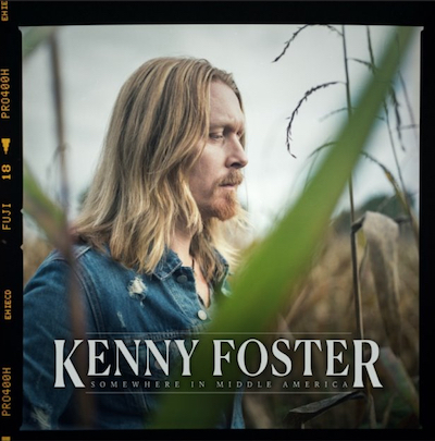 Acclaimed Singer Kenny Foster Releases ‘Somewhere In Middle America’