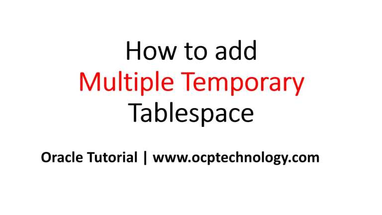 Add Multiple Temporary Tablespace In Oracle Step By Step Shripal add-multiple-temporary-tablespace-in-oracle-step-by-step-shripal