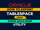 How To Export Tablespaces Using Expdp Data Pump Utility