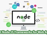 Nodejs Frameworks Nodejs Web Application Framework