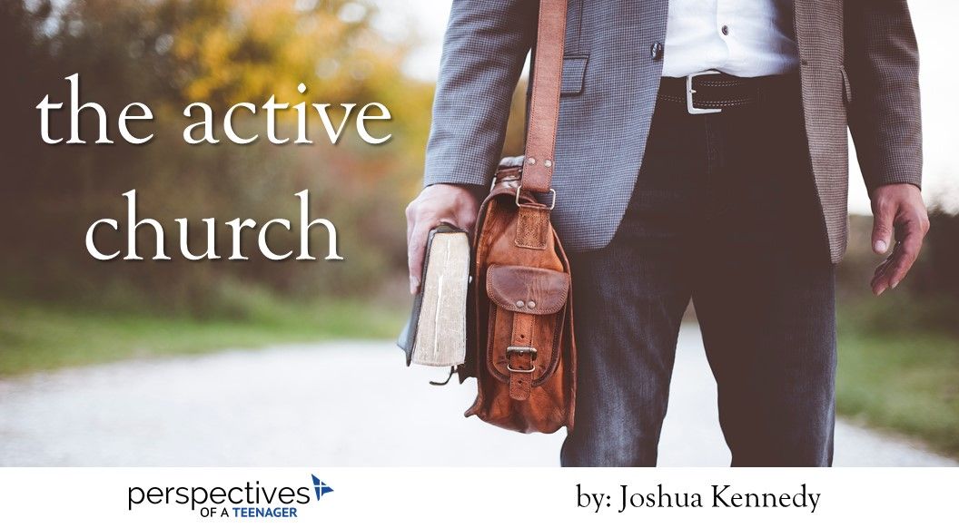 The Active Church – Perspectives of a Bondservant