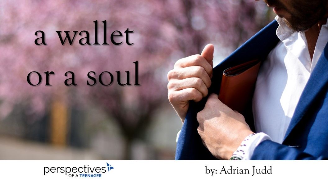 A Wallet or a Soul – Perspectives of a Bondservant