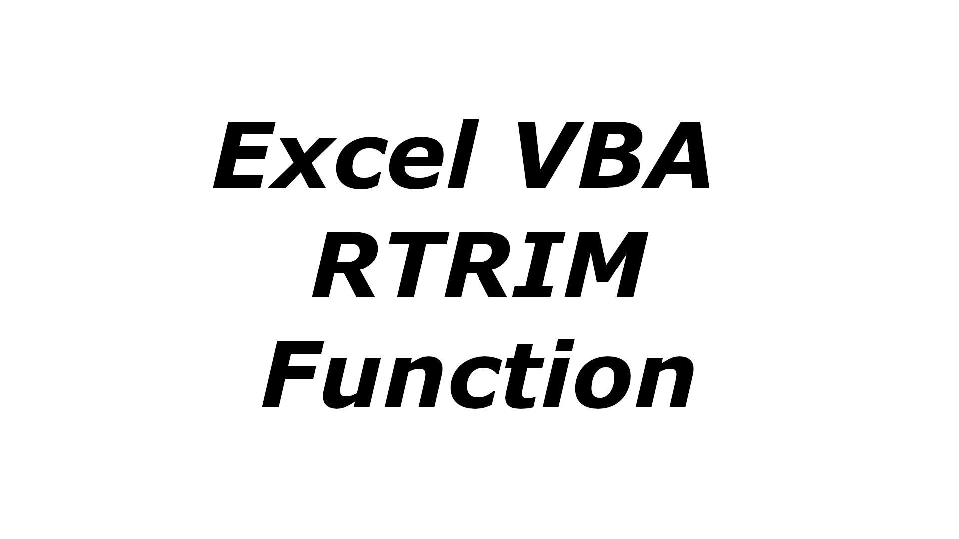 RTrim VBA function - How to cut string spaces from the right side ...