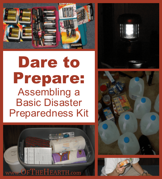 Dare to Prepare: Assembling a Basic Disaster Preparedness Kit