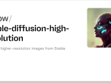 Cjwbw Stable Diffusion High Resolution Run With An Api On Replicate