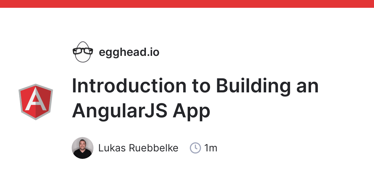 Introduction To Building An Angularjs App Egghead Io