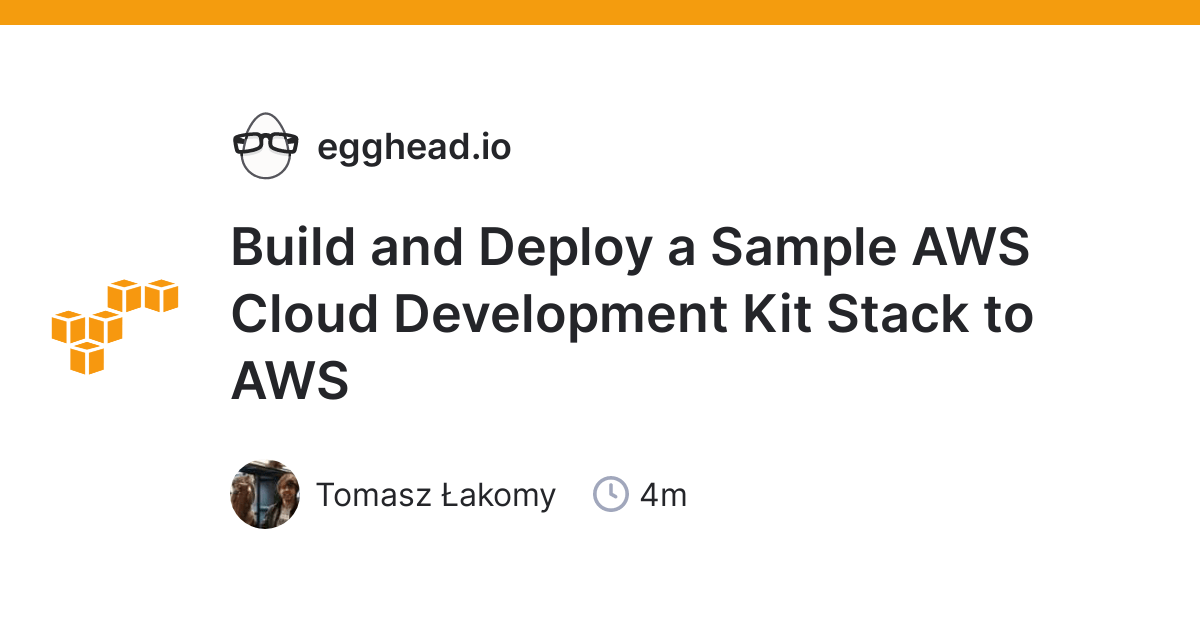 Build And Deploy A Sample Aws Cloud Development Kit Stack To Aws