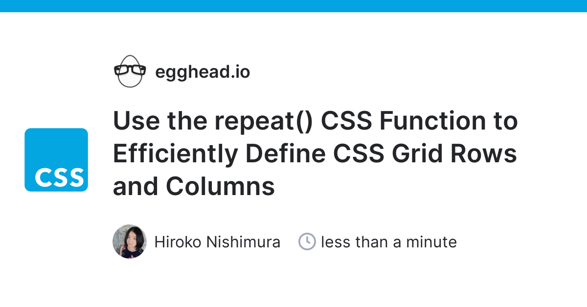 Use The Repeat Css Function To Efficiently Define Css Grid Rows And