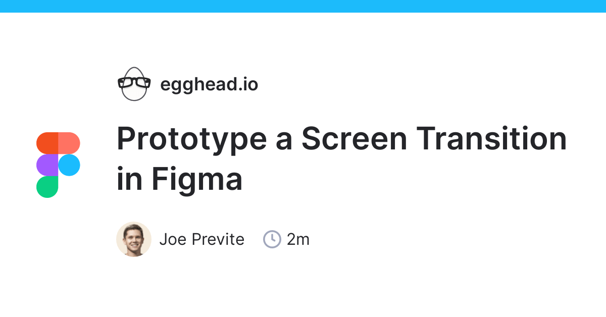 Prototype A Screen Transition In Figma Egghead Io