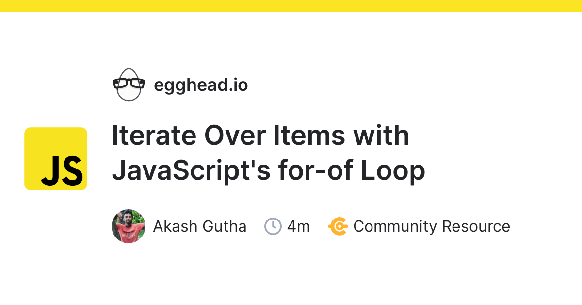Iterate Over Items With Javascript S For Of Loop Egghead Io