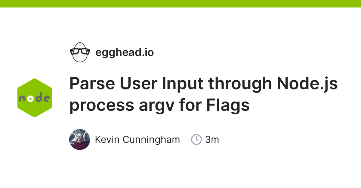 Parse User Input Through Node Js Process Argv For Flags Egghead Io