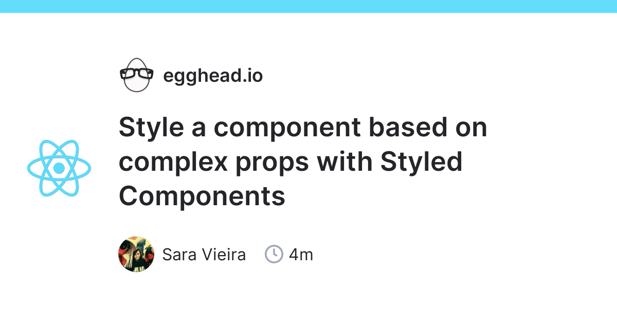 Style A Component Based On Complex Props With Styled Components