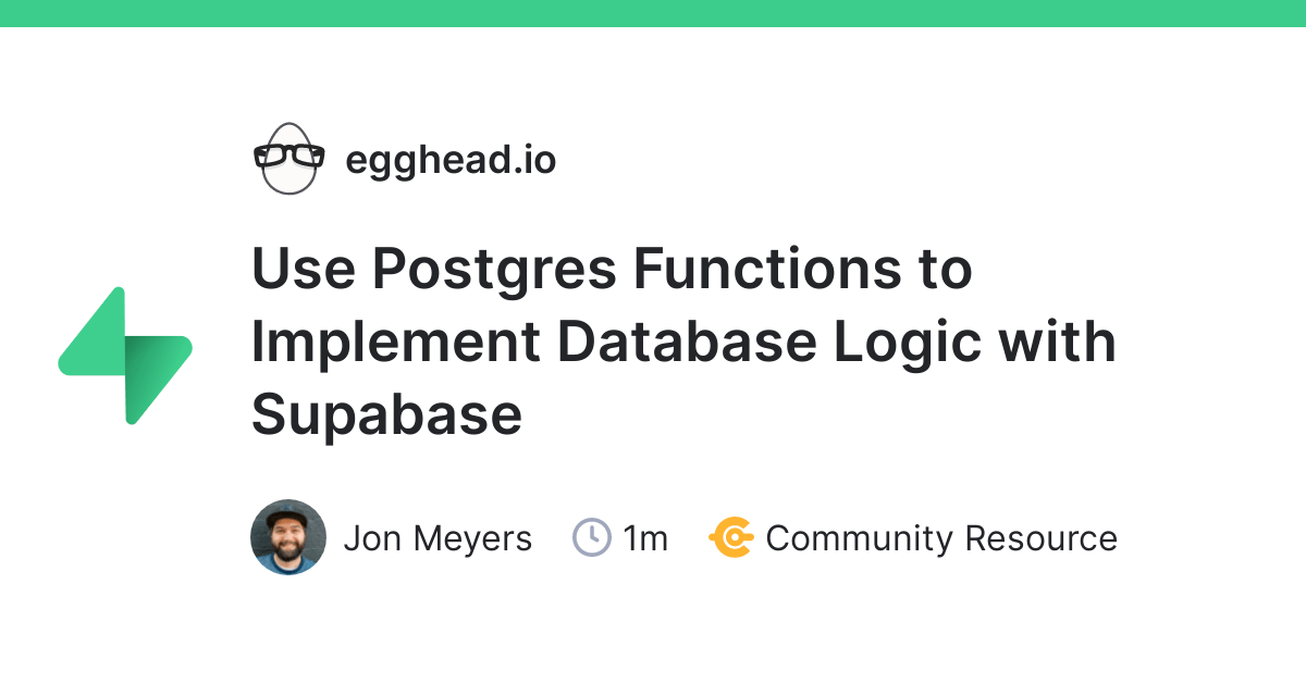 Use Postgres Functions To Implement Database Logic With Supabase