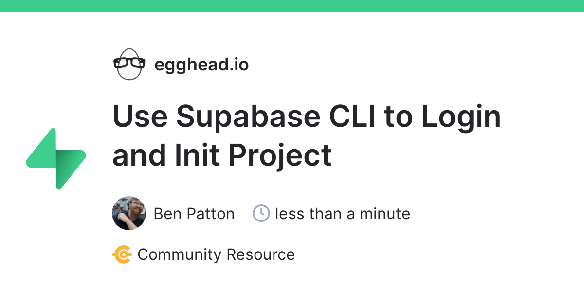 Use Supabase Cli To Login And Init Project Egghead Io