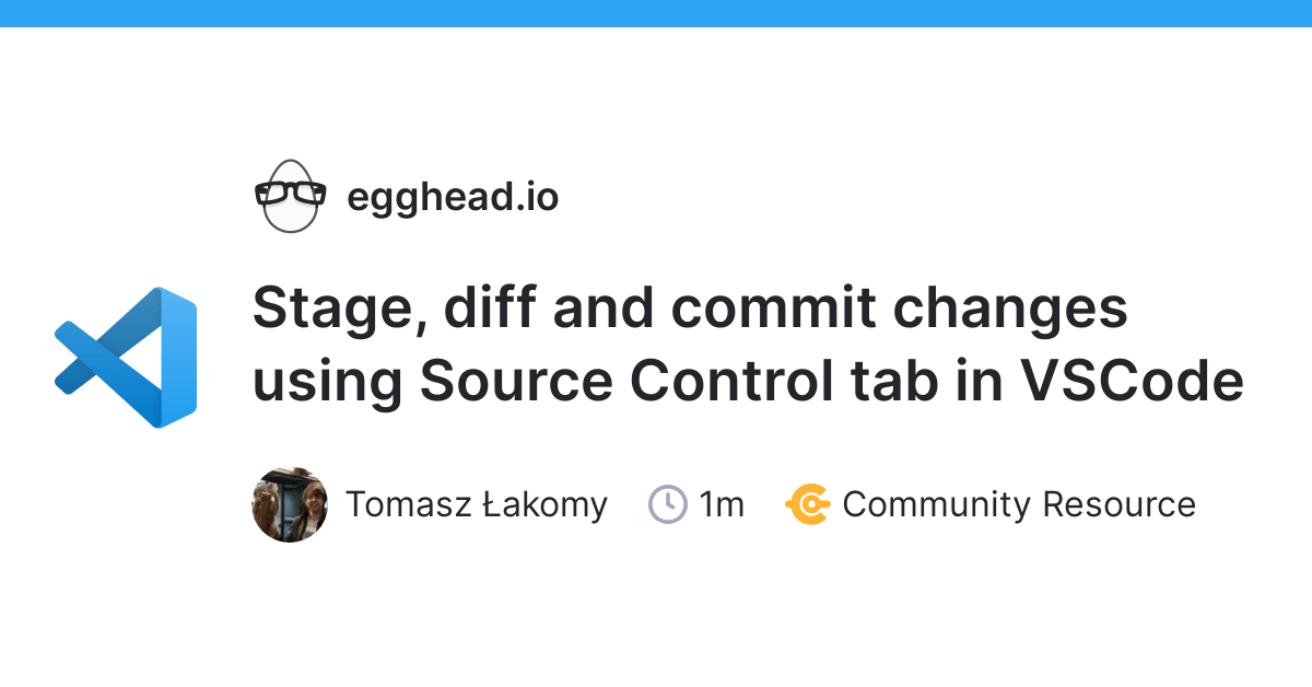 Stage Diff And Commit Changes Using Source Control Tab In Vscode