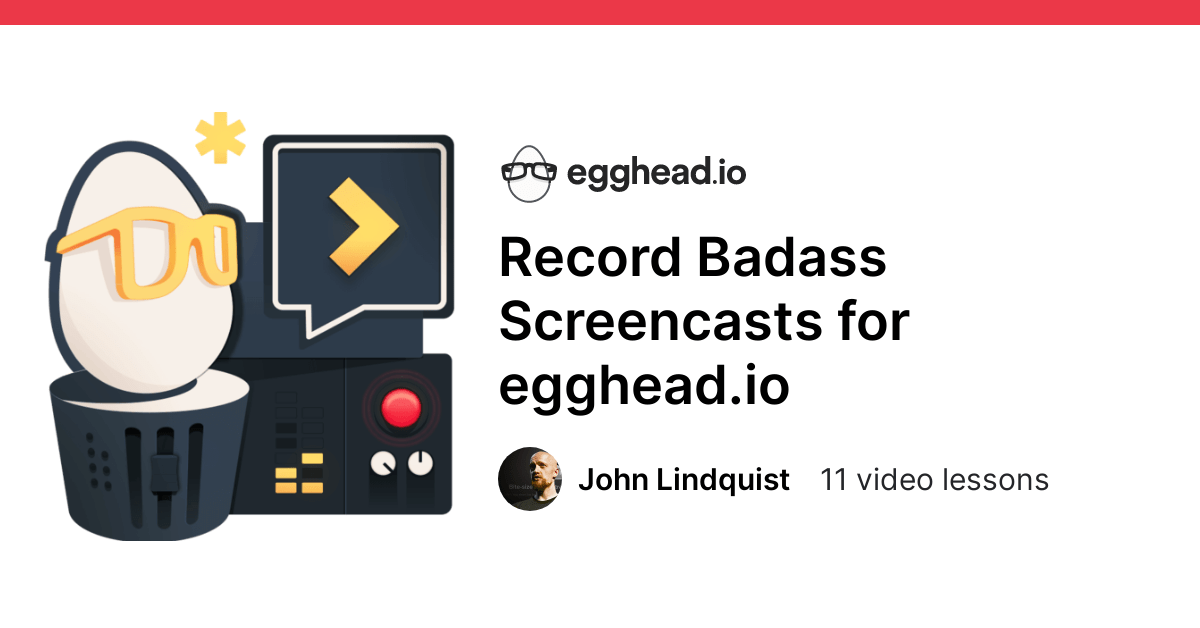 Record Badass Screencasts For Egghead Io Egghead Io