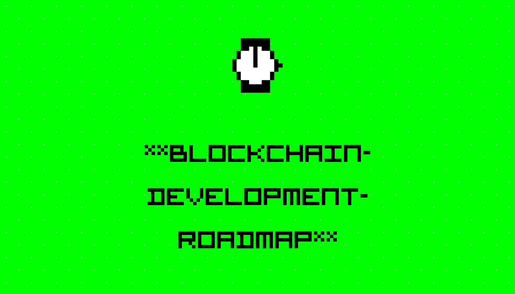 Blockchain Development Roadmap Stories Hackernoon