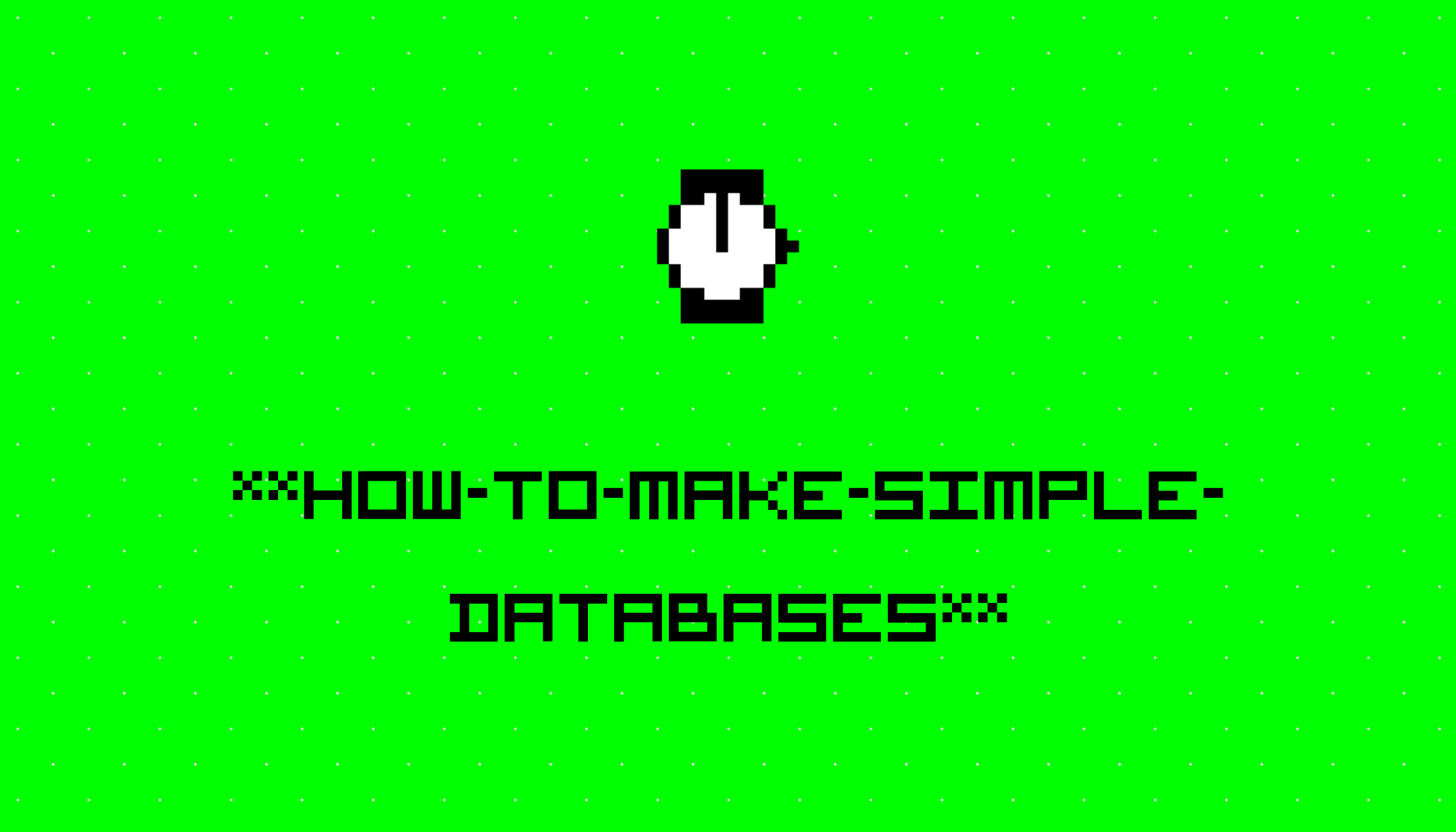 How To Make Simple Databases Stories Hackernoon