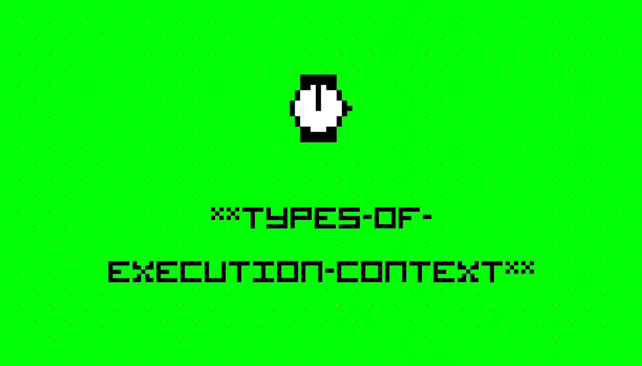 Types Of Execution Context Stories Hackernoon