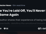 Once You Re Laid Off You Ll Never Be The Same Again Daily Dev