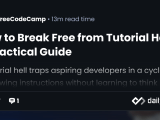 How To Break Free From Tutorial Hell A Practical Guide Daily Dev