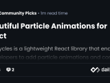 Beautiful Particle Animations For React Daily Dev