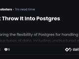 Just Throw It Into Postgres Daily Dev