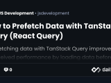 How To Prefetch Data With Tanstack Query React Query