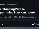 Understanding Parallel Programming In Asp Net Core