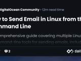 How To Send Email In Linux From The Command Line Daily Dev
