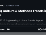 Infoq Culture Methods Trends In 2025 Daily Dev