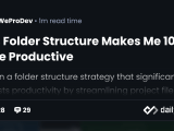 This Folder Structure Makes Me 100 More Productive Daily Dev