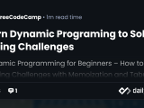Learn Dynamic Programing To Solve Coding Challenges Daily Dev
