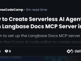 How To Create Serverless Ai Agents With Langbase Docs Mcp Server In