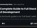 The Complete Guide To Full Stack Web3 Development Daily Dev