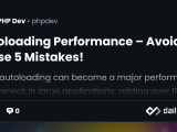 Autoloading Performance Avoid These 5 Mistakes Daily Dev