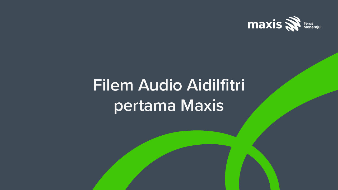 Maxis Launches First Ever 8D Audio Film To Explore What Makes The ...