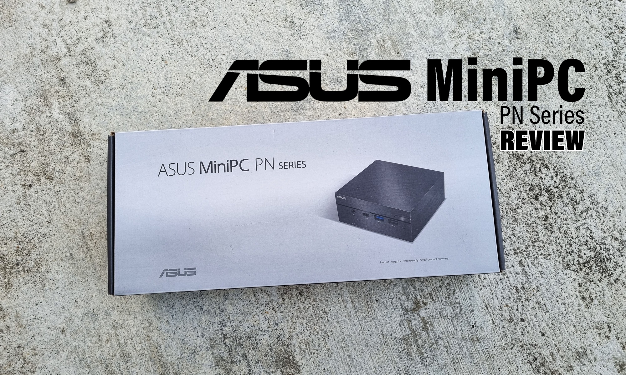 ASUS MiniPC PN Series Review - Small Wonder With Big Potential
