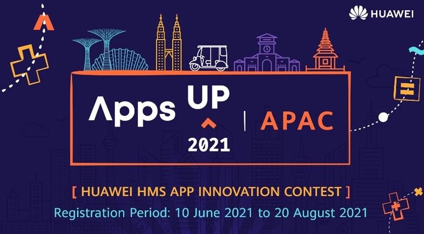 Huawei Mobile Services Launches AppsUP 2021 App Contest For Second Year ...