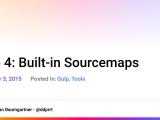 Gulp 4 Built In Sourcemaps