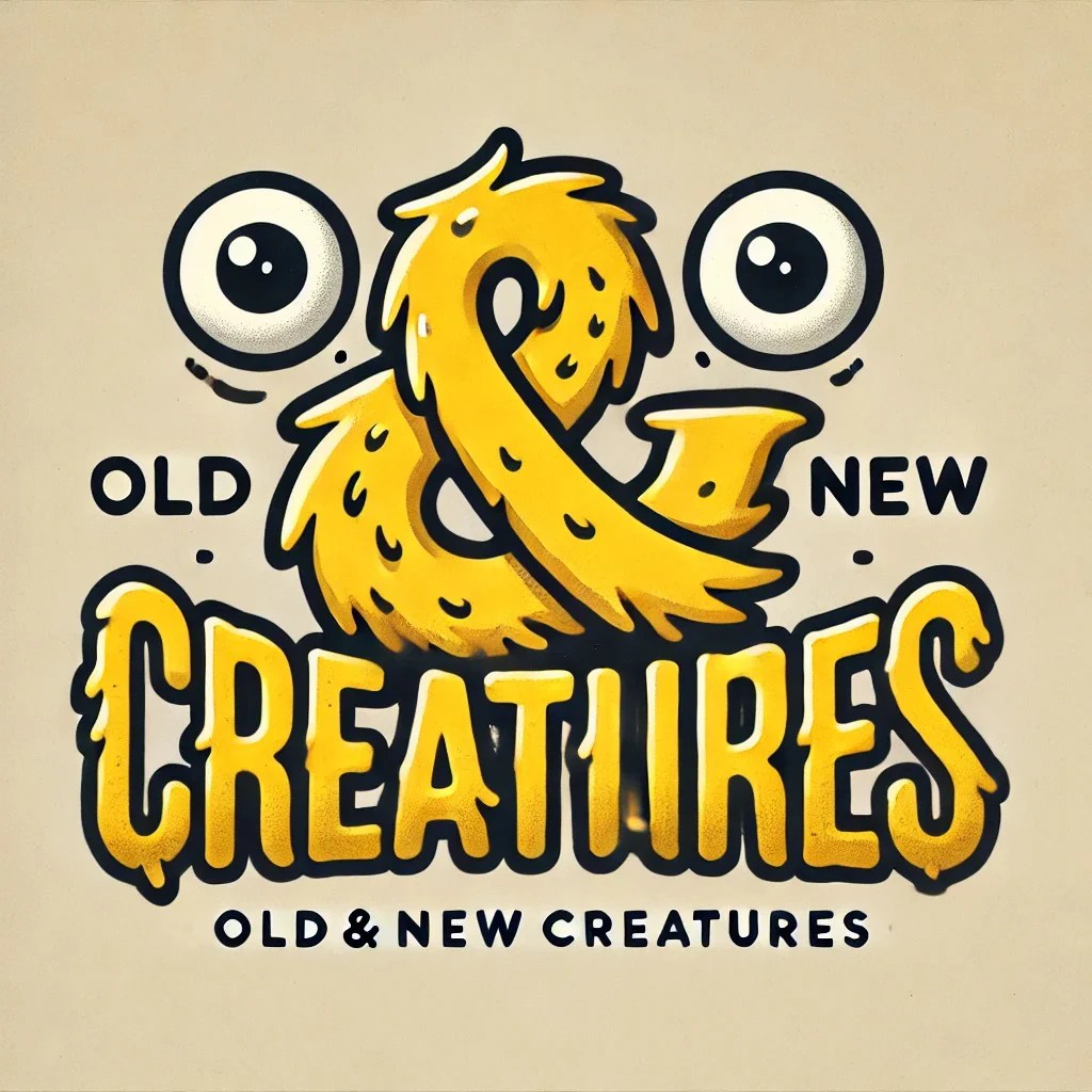 Old And New Creatures Old And New Creatures