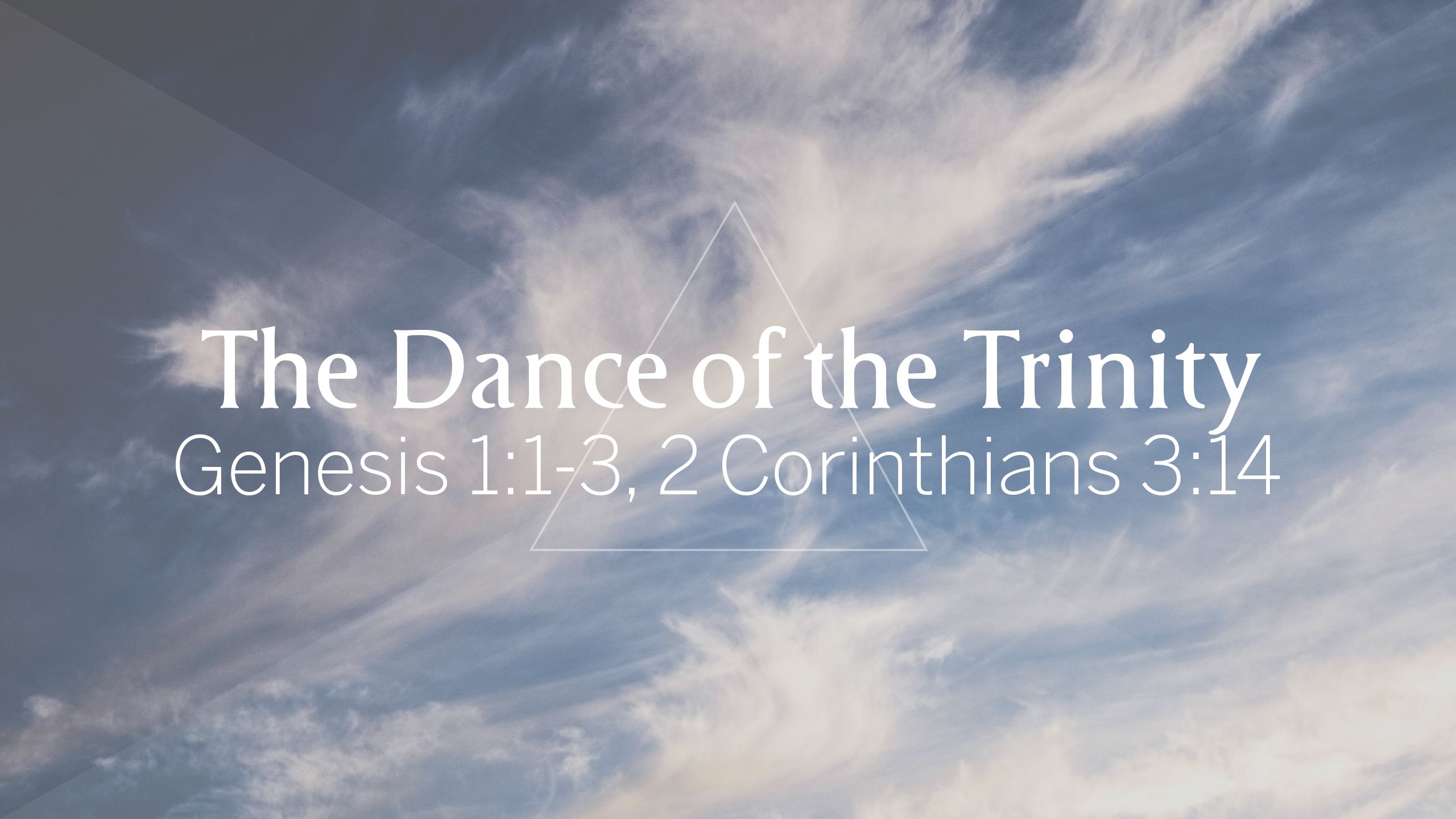 The Dance of the Trinity | Trinity Sunday - Old Town Community Church