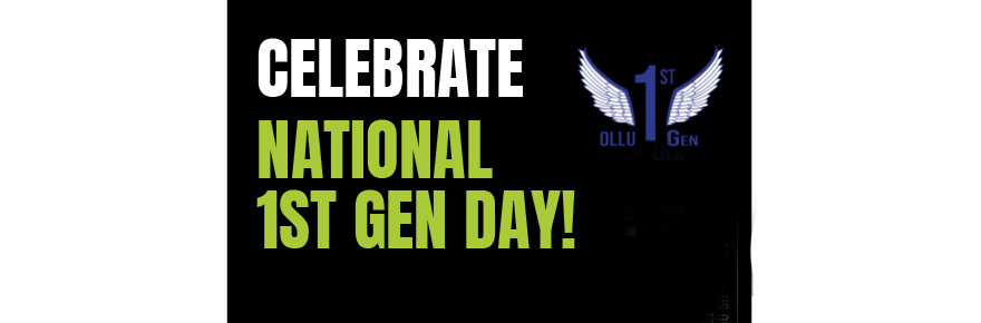 OLLU community invited to ‘Celebrate National 1st Gen Day’ today at ...