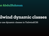 Tailwind Dynamic Classes Omar45