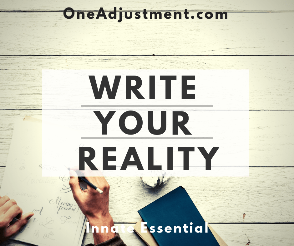 Write Your Reality - One Adjustment